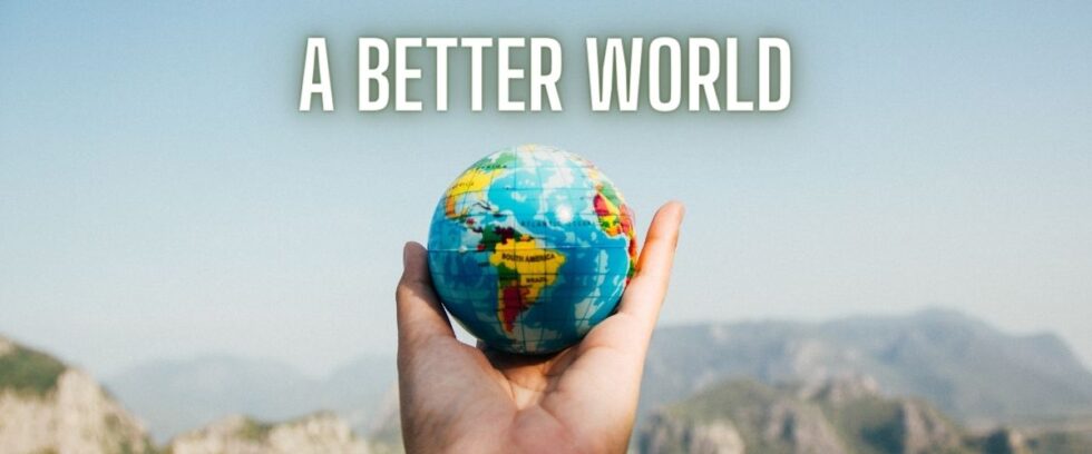 A better world! | Global AIM USA